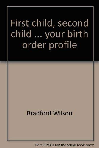 Amazon.com: First child, second child ... your birth order profile ...