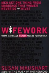 Wifework: Susan Maushart: 9780747556756: Amazon.com: Books