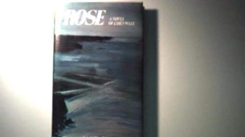 Rose, a novel of Cornwall: Val Baker, Denys: 9780718303570: Amazon.com ...