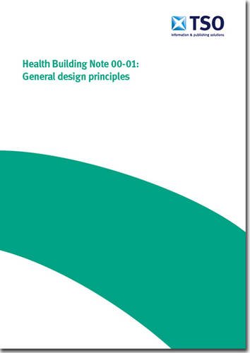 Buy General design principles: Core elements HBN 00-01 (Health building ...