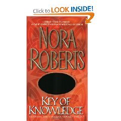 Nora Roberts, Key trilogy - (Key of Knowledge, Key of Light, and Key ...