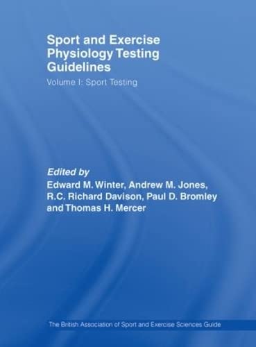 Sport and Exercise Physiology Testing Guidelines: The British ...