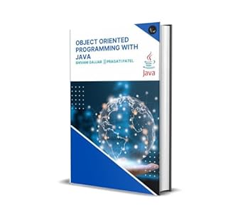 OBJECT ORIENTED PROGRAMMING WITH JAVA : Miss.shivani Gajjar and Mrs.Pragati Patel: Amazon.in: Books