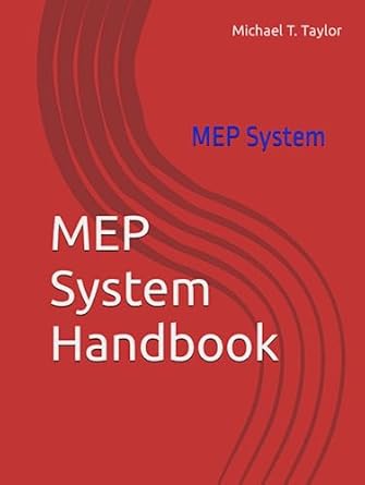 MEP System Handbook: MEP System: Taylor, Michael T.: 9798399667348 ...