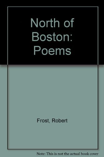North of Boston: Poems: Frost, Robert: 9780396074403: Amazon.com: Books