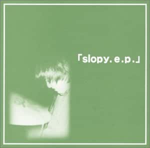 Amazon.co.jp: Slopy E.P.: Music