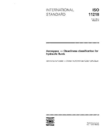 ISO 11218:1993, Aerospace - Cleanliness classification for hydraulic fluids (/Draft endorsement ...