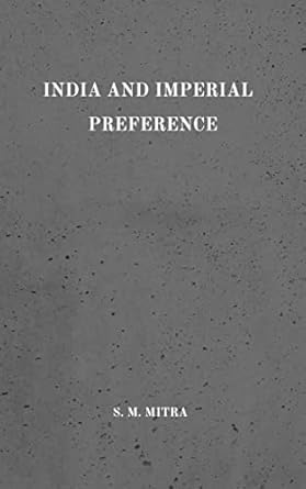 India and Imperial Preference eBook : Mitra, S.M.: Amazon.in: Kindle Store