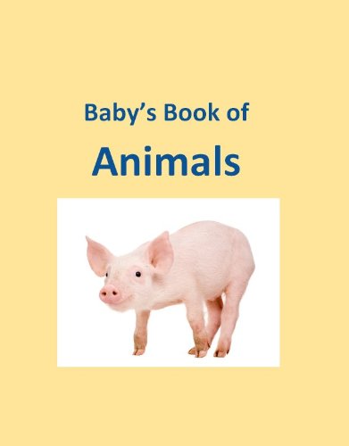Baby's Book of Animals - Kindle edition by Westbrook, Maria. Children ...