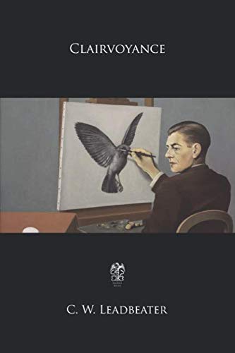 Amazon.com: Clairvoyance: 9781797705149: Leadbeater, C W: Books