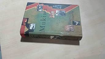 Mukiwa: A White Boy in Africa: Godwin, Peter.: 9780330339834: Amazon ...