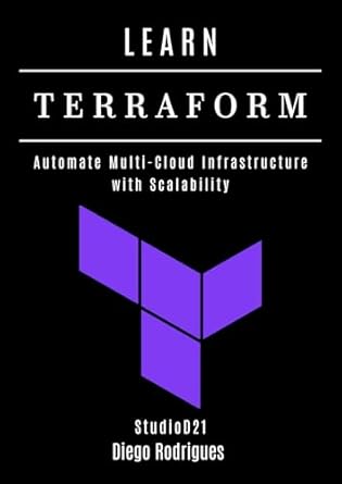 Amazon.co.jp: LEARN TERRAFORM: Automate Multi-Cloud Infrastructure with Scalability (Data ...