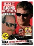 Beckett Racing Collectibles Price Guide 2008: Beckett, James, III ...