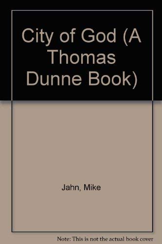 City of God (A Thomas Dunne Book): Jahn, Mike: 9780312069278: Amazon ...