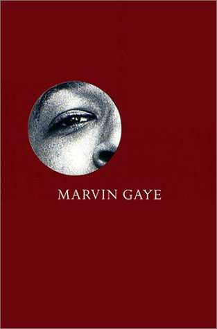 Marvin Gaye: What's Going On and the Last Days of the Motown Sound ...
