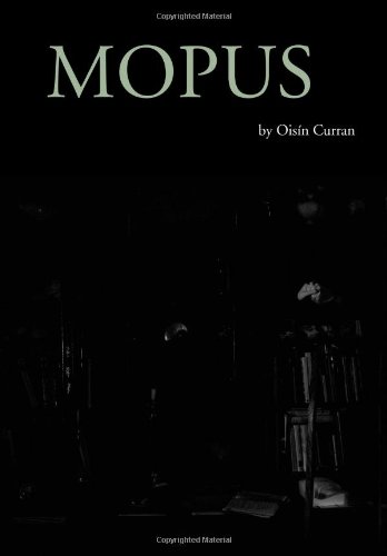 Mopus: Curran, Oisin: 9781933996042: Amazon.com: Books