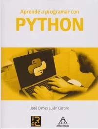 Amazon.com: Aprende a programar con PYTHON: 9789587786026: JOSE DIMAS LUJAN CASTILLO: Books