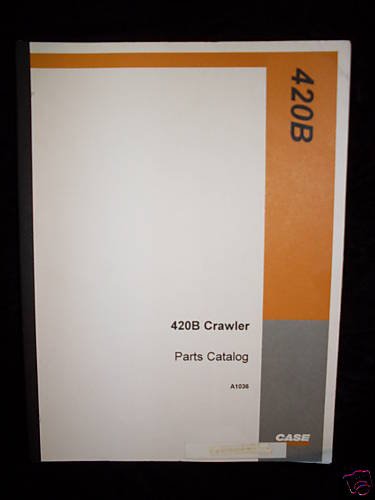 Case 420B Crawler OEM Parts Manual: Case 420B: Amazon.com: Books
