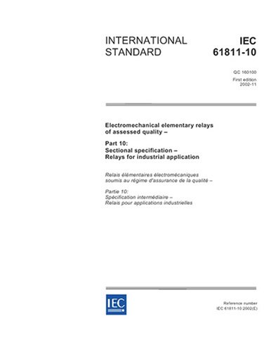 IEC 61811-10 Ed. 1.0 en:2002, Electromechanical elementary relays of ...