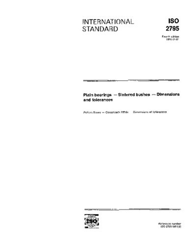 ISO 2795:1991, Plain bearings - Sintered bushes - Dimensions and ...