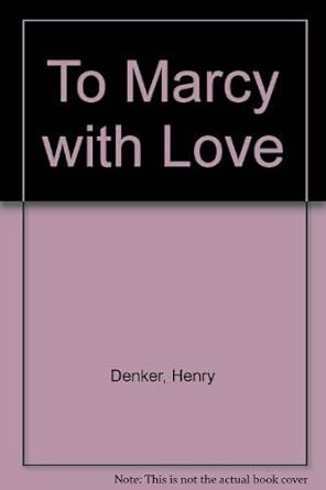 To Marcy with Love: Denker, Henry: 9780749903619: Books - Amazon.ca