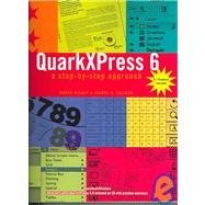 Quark Xpress 6: A Step-By-Step Approach: 9780895826312: Computer ...