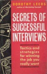 Secrets of Successful Interviews: Tactics and Strategies for Winning ...