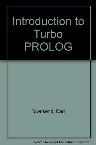 Introduction to Turbo PROLOG : Townsend, Carl: Amazon.in: Books