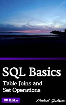 Amazon | SQL Basics: Table Joins and Set Operations (UK Edition) (English Edition) [Kindle ...