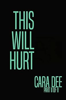 This Will Hurt II eBook : Dee, Cara : Amazon.co.uk: Kindle Store