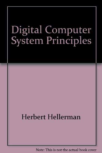 Digital Computer System Principles: Hellerman, Herbert: 9789009011545 ...