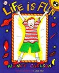 Amazon.com: Life Is Fun: 9780613233248: Nancy Carlson: Books