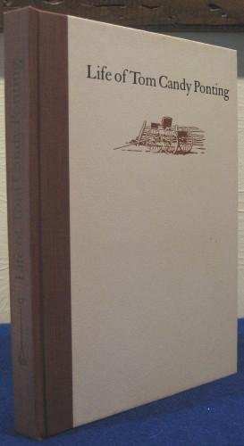 Life of Tom Candy Ponting, An Autobiography: Ponting, Tom Candy: Amazon ...