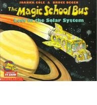 The Magic School Bus Lost in the Solar System: cole-joanna-degen-bruce ...