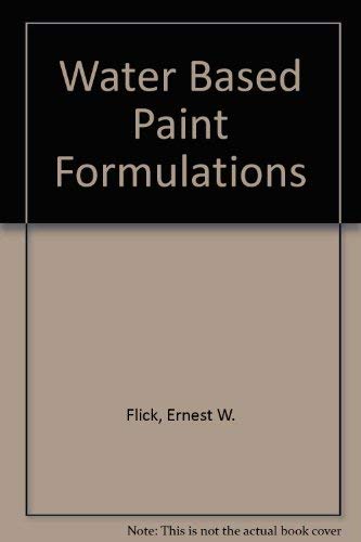 Buy Water Based Paint Formulations Book Online at Low Prices in India ...