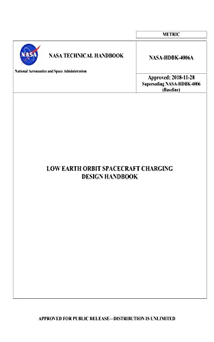Low Earth Orbit Spacecraft Charging Design Handbook Space Startup