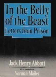 In the Belly of the Beast: Amazon.co.uk: Abbott, Jack Henry ...