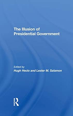 Amazon.com: The Illusion Of Presidential Government: 9780367292973 ...