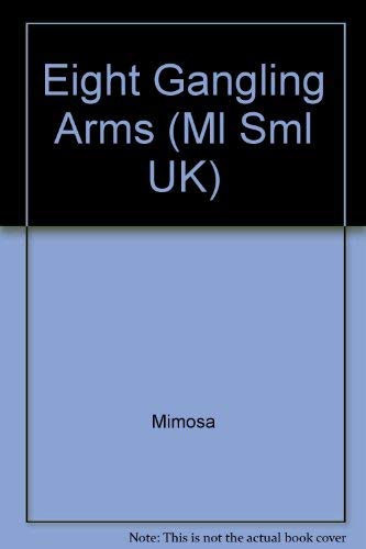 Eight Gangling Arms (Ml Sml UK) : Mimosa: Amazon.in: Books