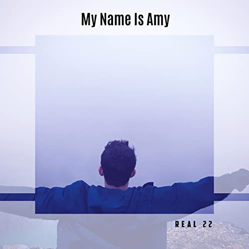 Amazon MusicでVARIOUS ARTISTSのMy Name Is Amy Real 22を再生する