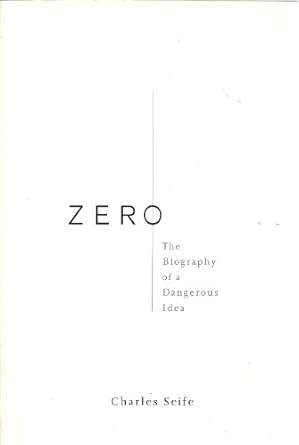 Zero: The Biography of a Dangerous Idea: Charles Seife: 8589082724278 ...