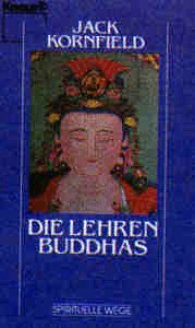 Die Lehren Buddhas (Knaur Taschenbücher. Esoterik) : Kornfield, Jack ...