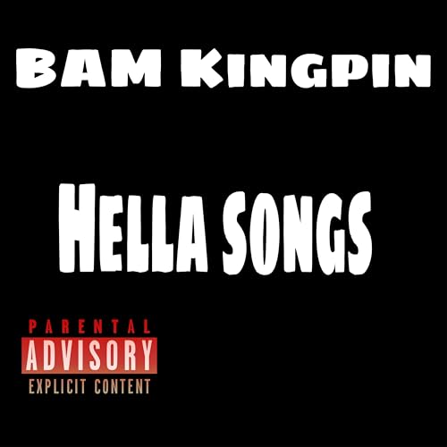 Play Hella songs by BAM Kingpin on Amazon Music