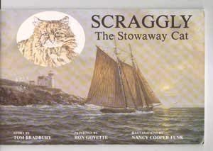 Scraggly, the stowaway cat: Bradbury, Tom: 9780930096847: Amazon.com: Books