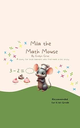 Mila the Math Mouse: Children's Book eBook : Cruz, Evelyn: Amazon.com ...