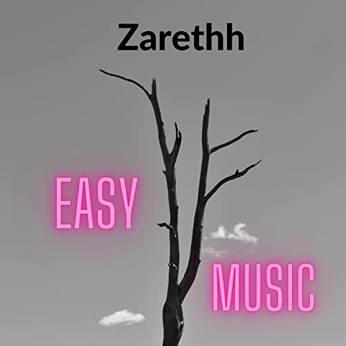 Amazon.com: Easy Music : Zareth CL: Digital Music