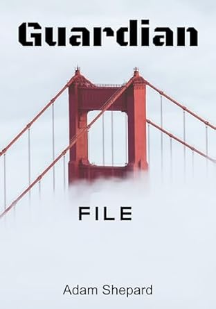 Guardian: File - Kindle edition by Shepard, Adam. Children Kindle ...