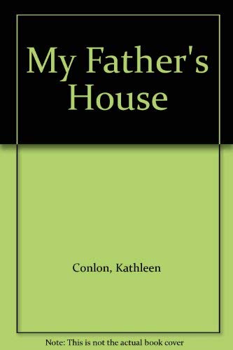 My Father's House: Kathleen Conlon: 9780600201465: Amazon.com: Books