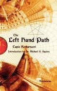 The Left Hand Path: Michael A. Aquino Tapio Kotkavouri: 9789525261158 ...