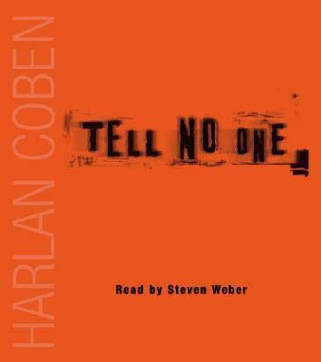 Tell No One: Coben, Harlan, Weber, Steven: 9780553702453: Amazon.com: Books